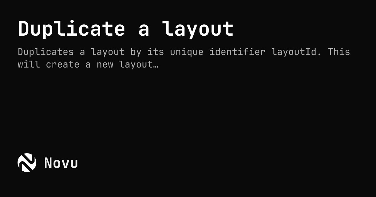 Duplicate a layout | Novu Documentation