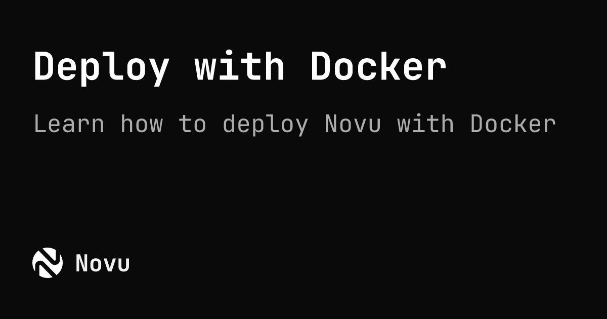 Deploy with Docker | Novu Documentation