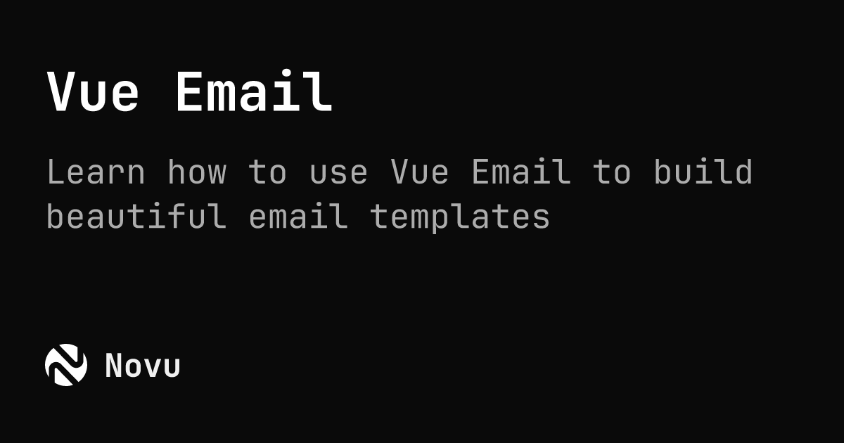 Vue Email | Novu Documentation