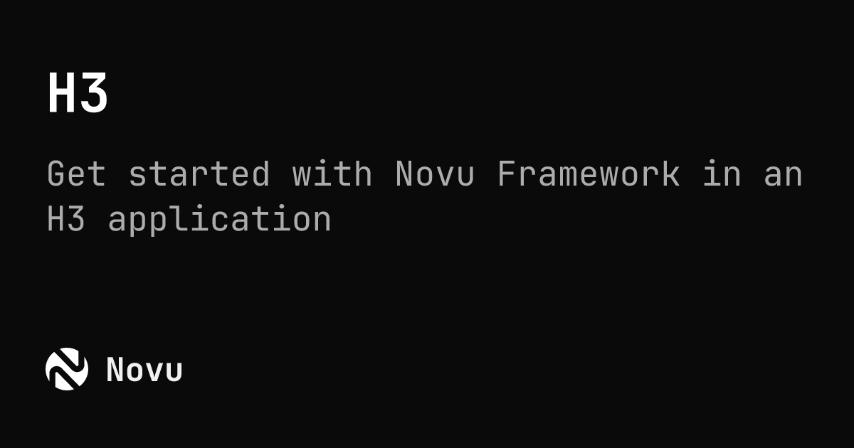 H3 | Novu Documentation