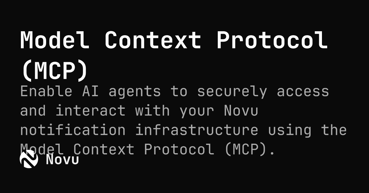 Model Context Protocol (MCP) | Novu Documentation