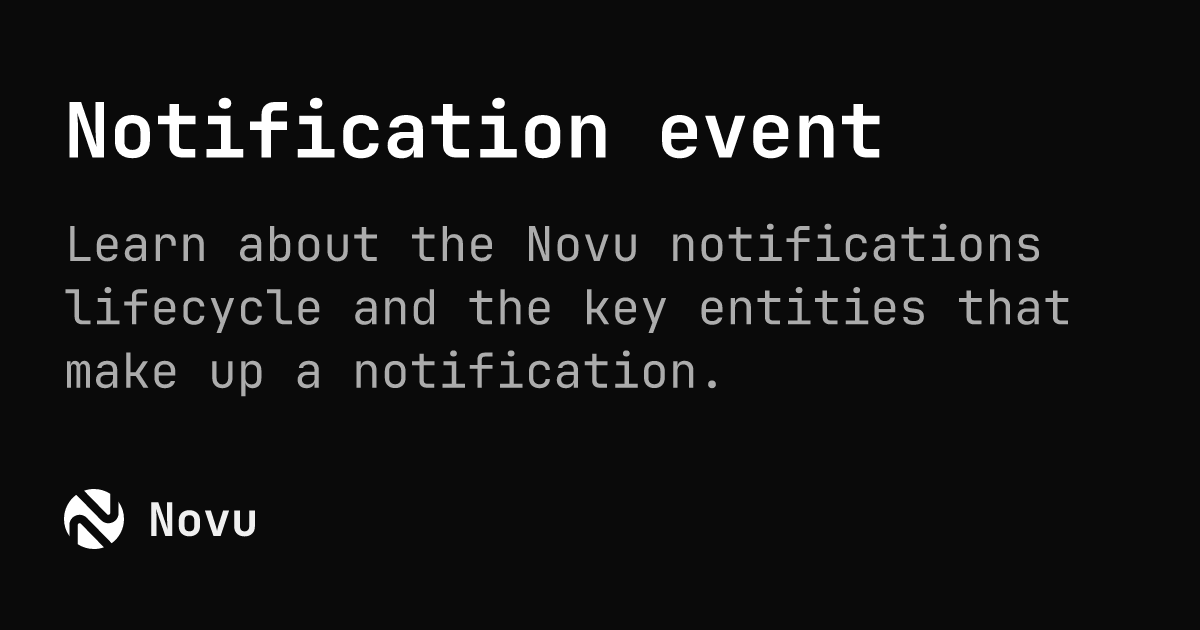 Notification event | Novu Documentation