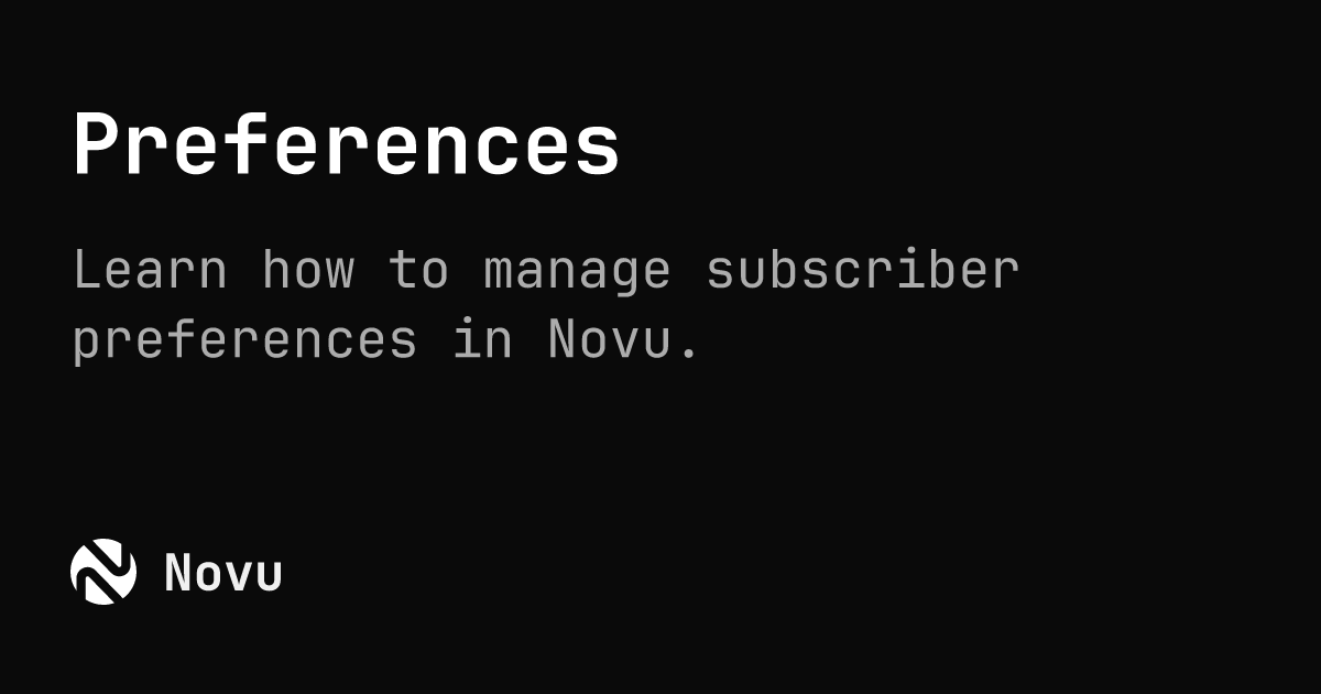 Preferences | Novu Documentation