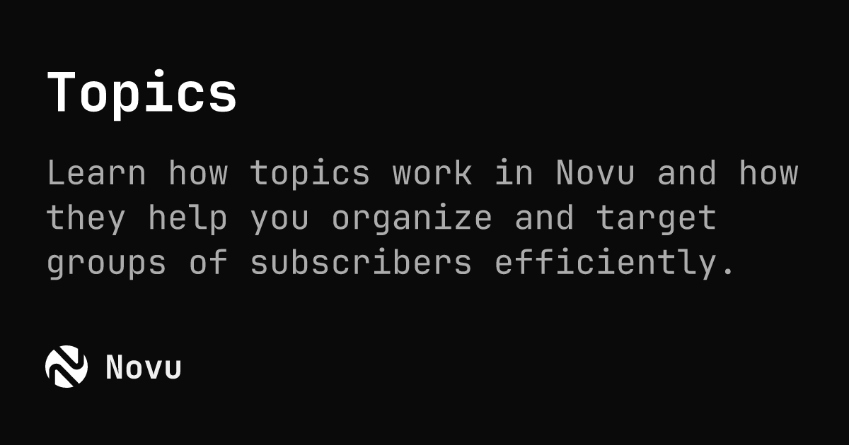Topics | Novu Documentation