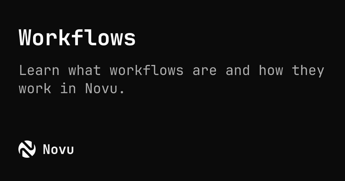 Workflows | Novu Documentation