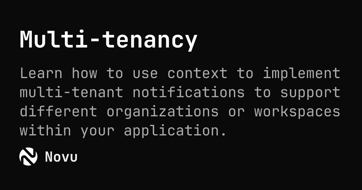 Multi-tenancy | Novu Documentation