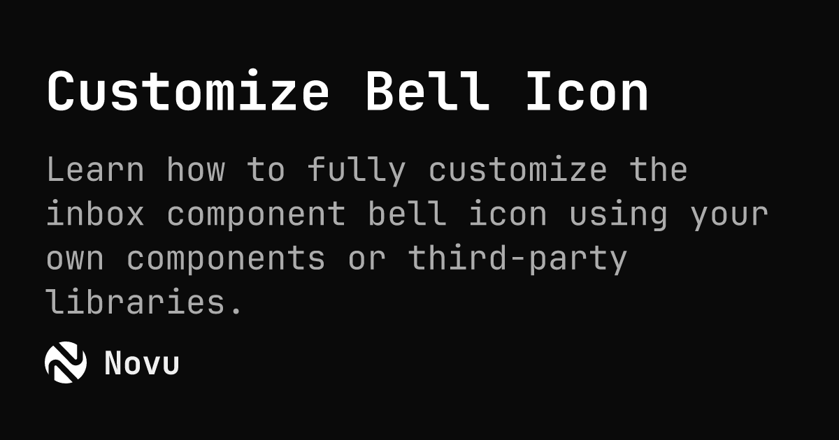 Customize Bell Icon | Novu Documentation