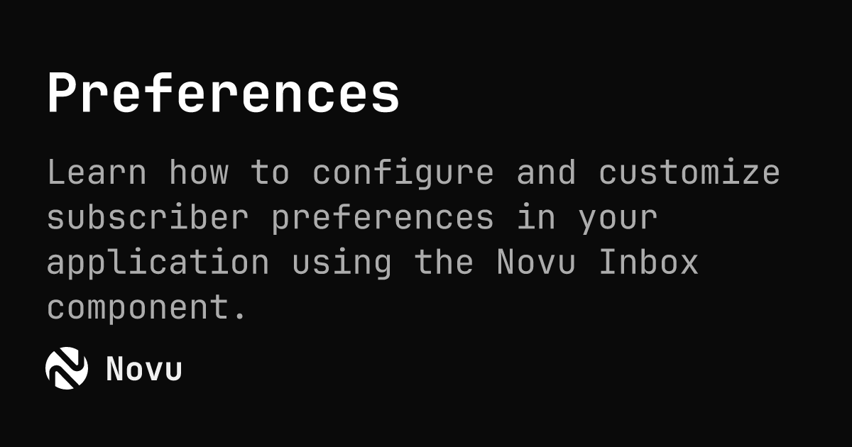 Preferences | Novu Documentation