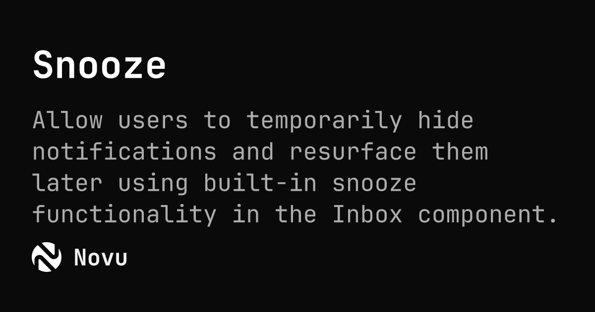 Snooze | Novu Documentation