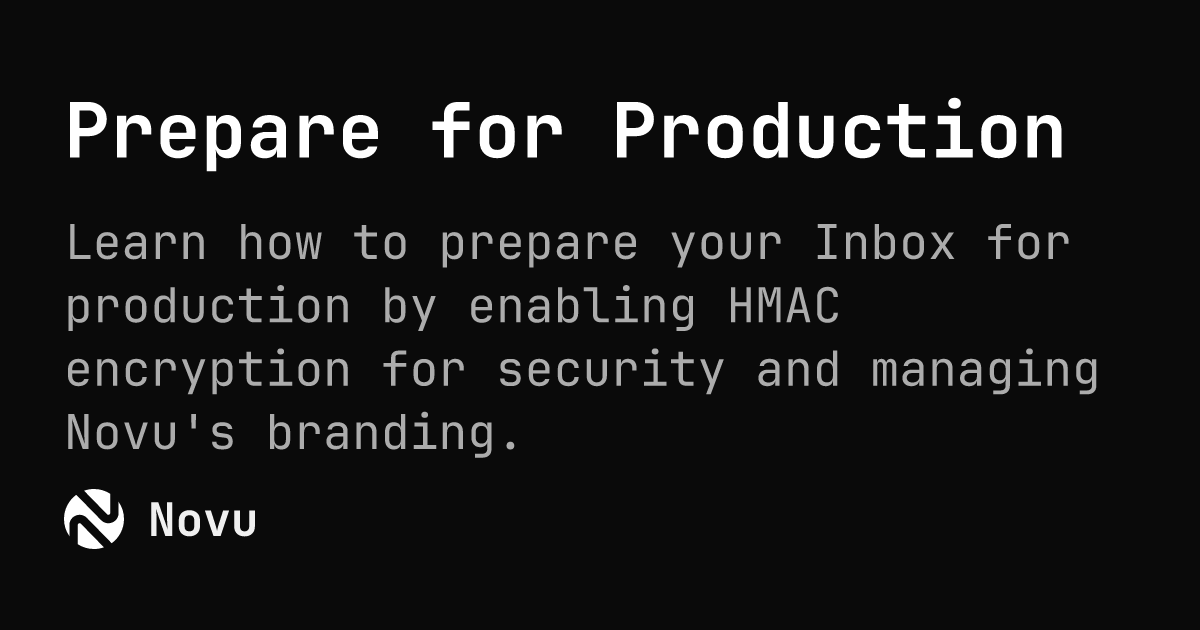 Prepare for Production | Novu Documentation