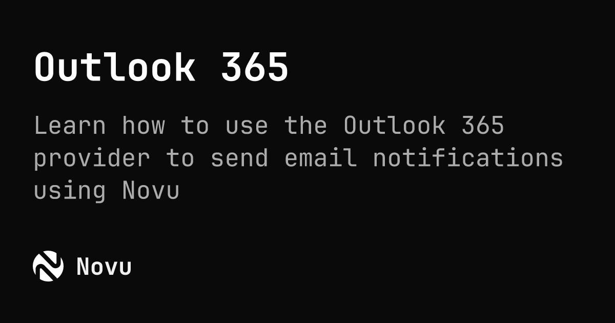 Outlook 365 | Novu Documentation