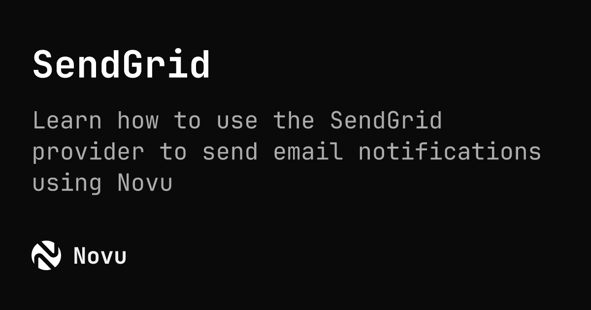 SendGrid | Novu Documentation