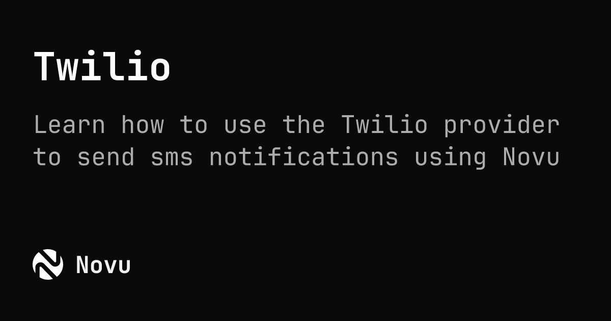 Twilio | Novu Documentation