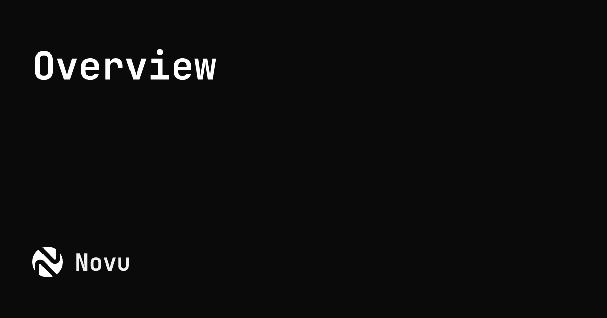 Overview | Novu Documentation