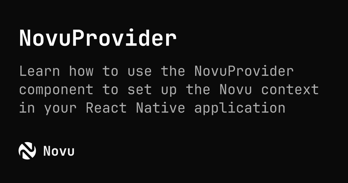 NovuProvider | Novu Documentation