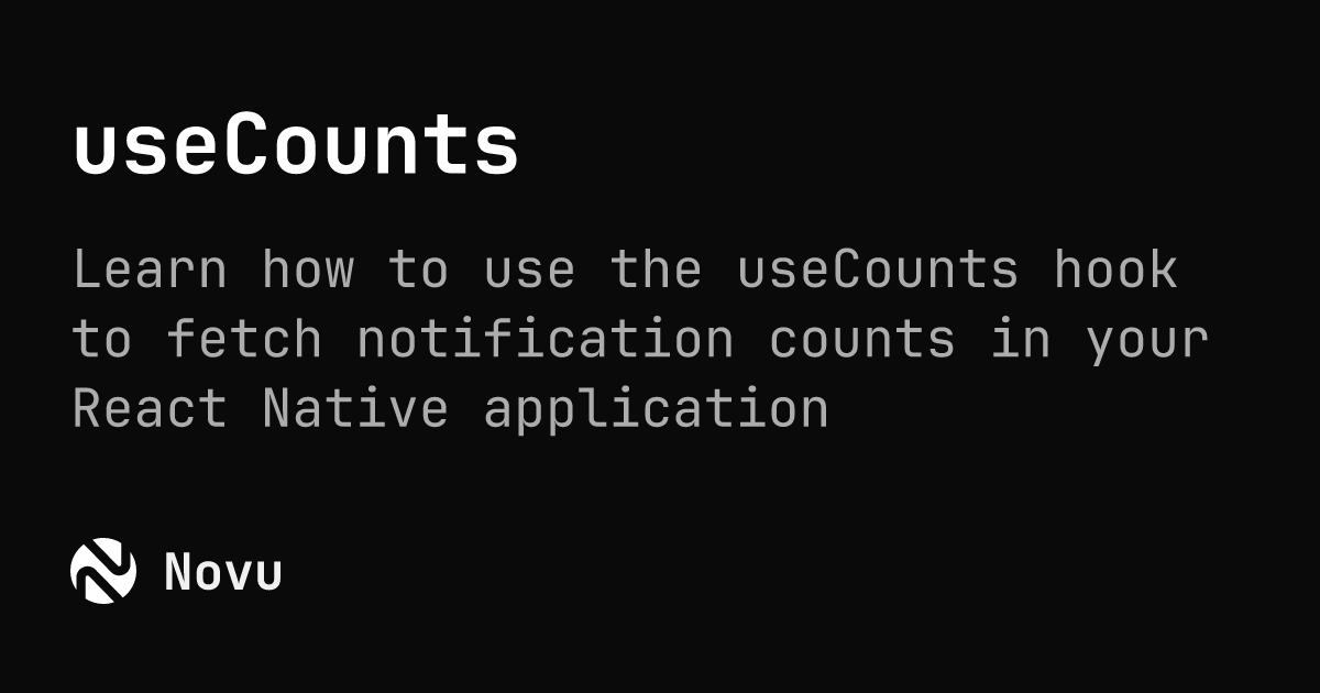 useCounts | Novu Documentation