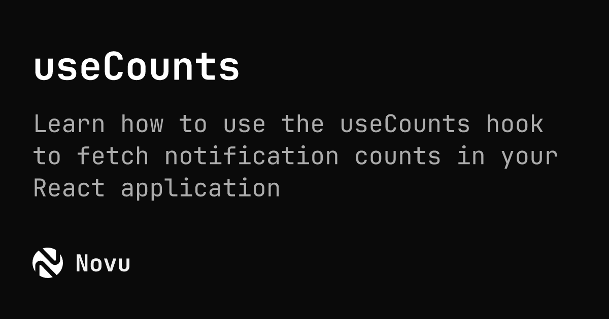 useCounts | Novu Documentation