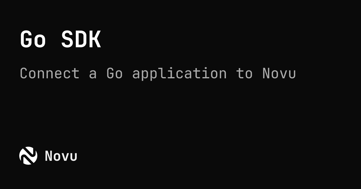 Go SDK | Novu Documentation