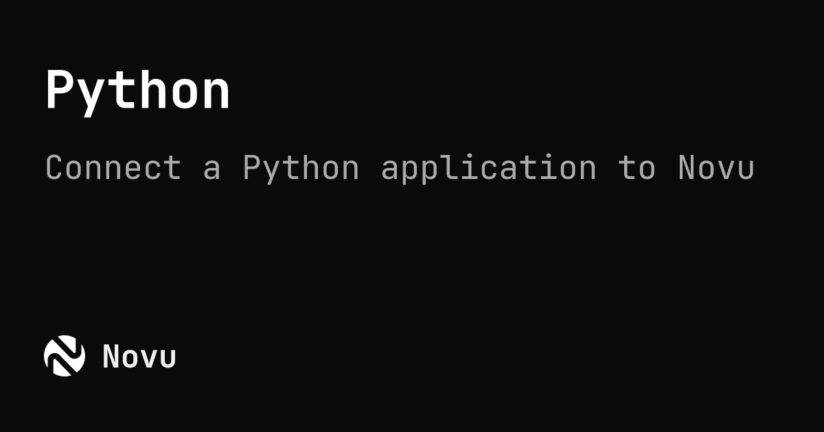 Python | Novu Documentation Python | Novu Documentation