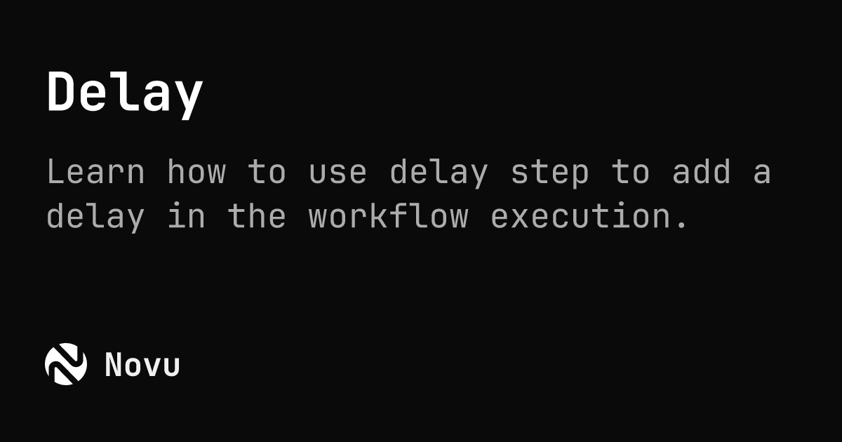 Delay | Novu Documentation